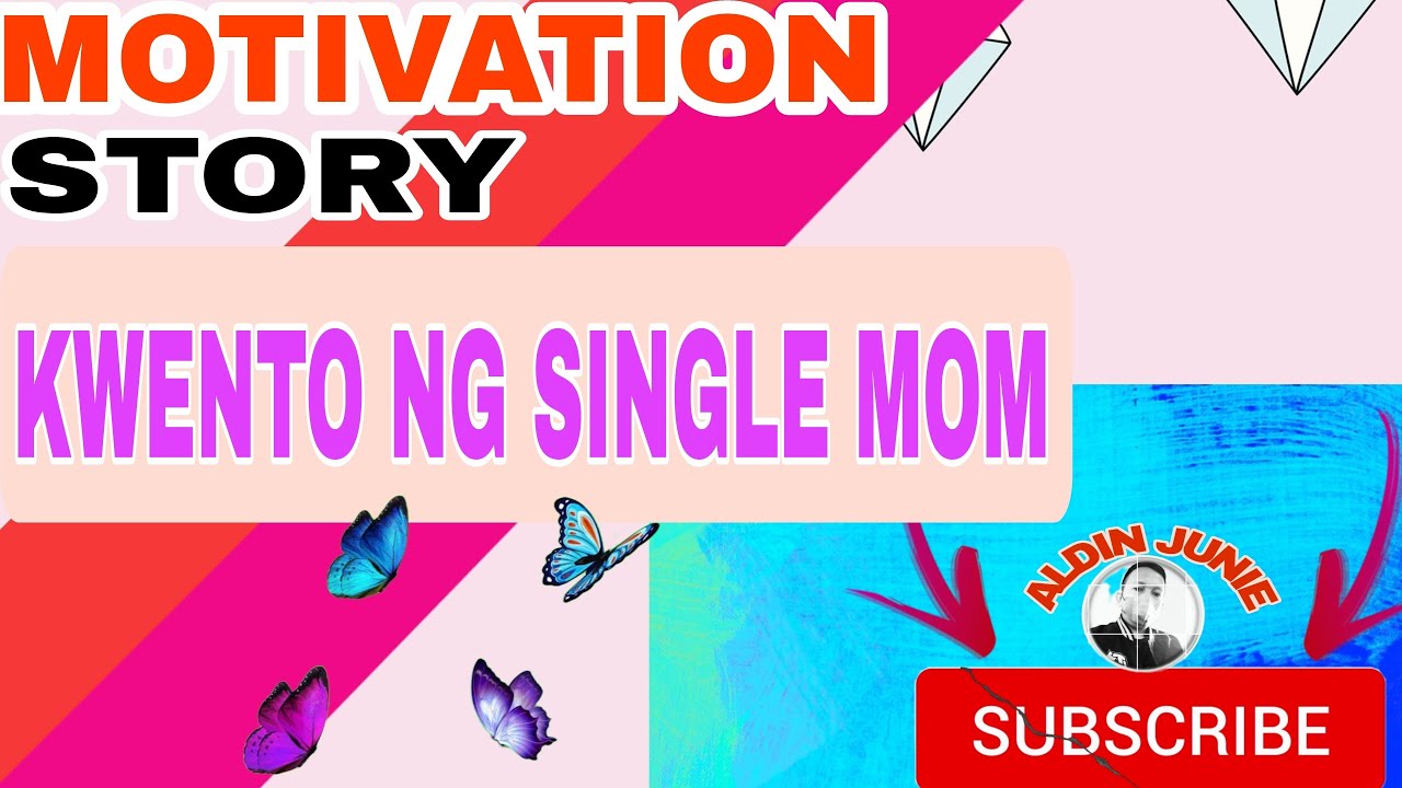 ANG KWENTO NG SINGLE MOM. motivation story.@tagalog story@ - YouTube