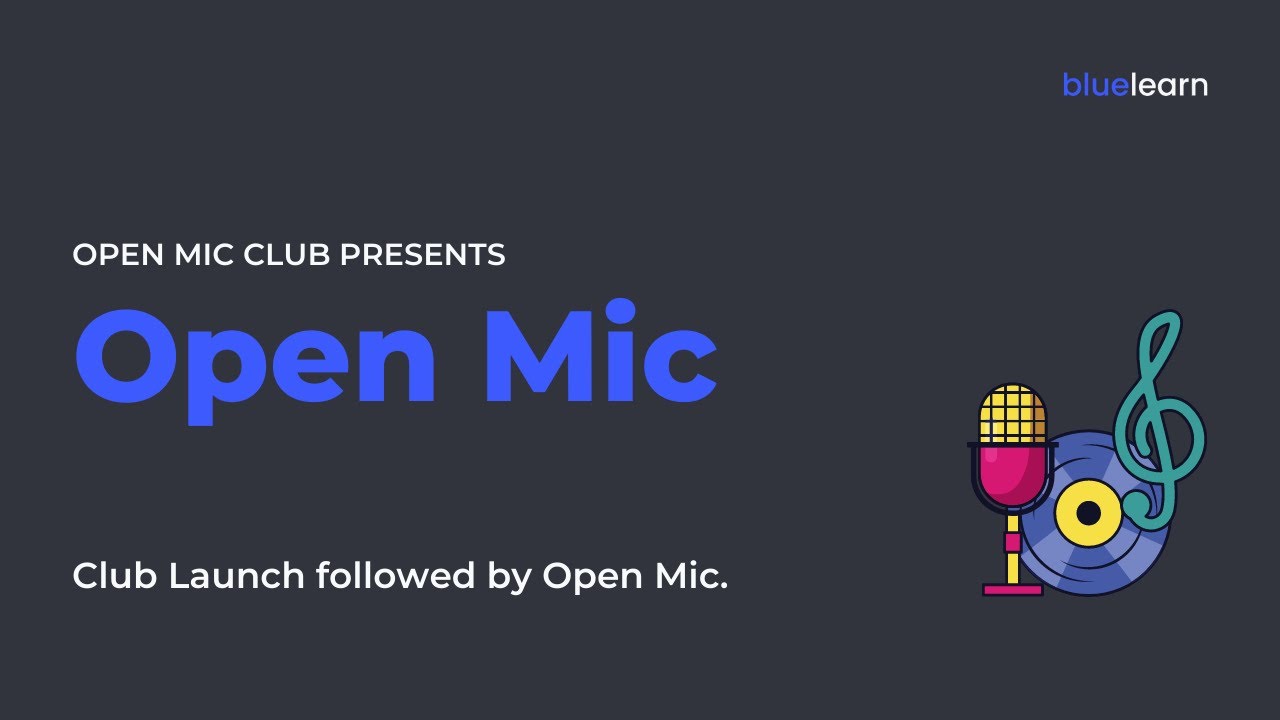Open Mic Club Launch | BlueLearn - YouTube