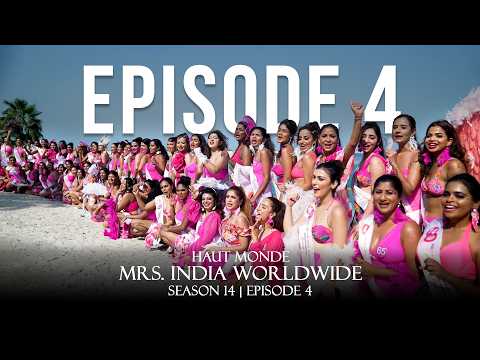 Day 4 Episode | Pink Bikini Round & Ramp Walk Training | Haut Monde Mrs. India Worldwide Season 14