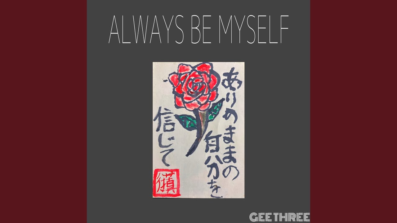 Always Be Myself - YouTube