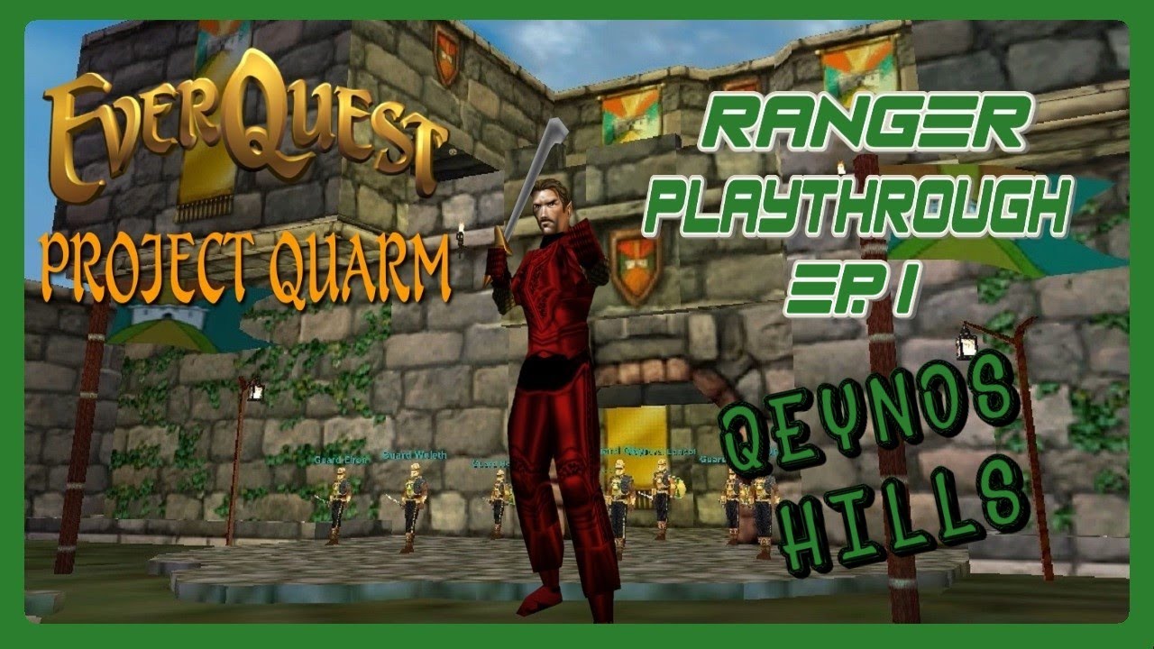 EverQuest Project Quarm | Ranger Lvl 1+ | EP. 1 Fresh Start - YouTube