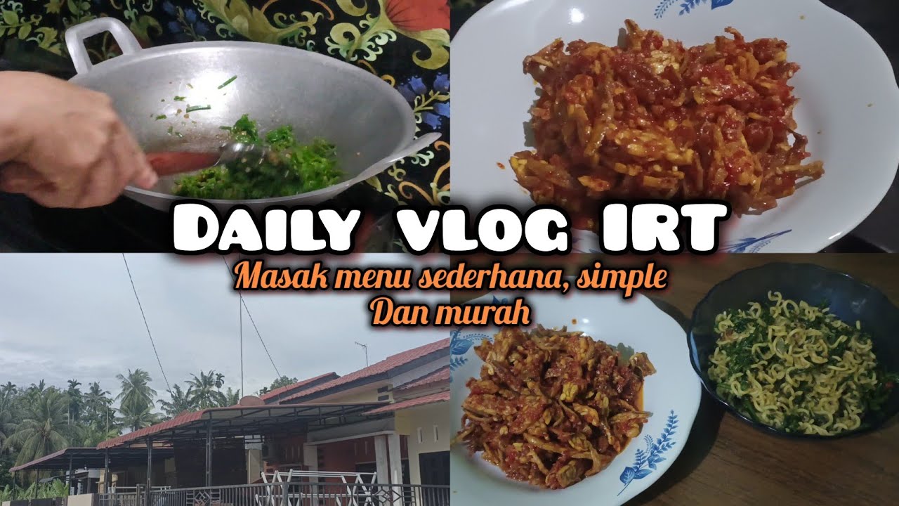 DAILY VLOG IRT | MASAK MENU SEDERHANA, SIMPLE DAN MURAH | IDE MENU ...