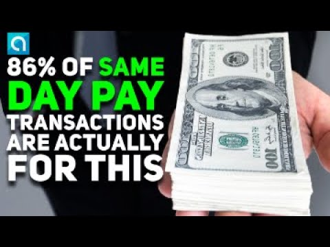 86% of Same Day Pay Transactions Are Used For This Purpose - YouTube