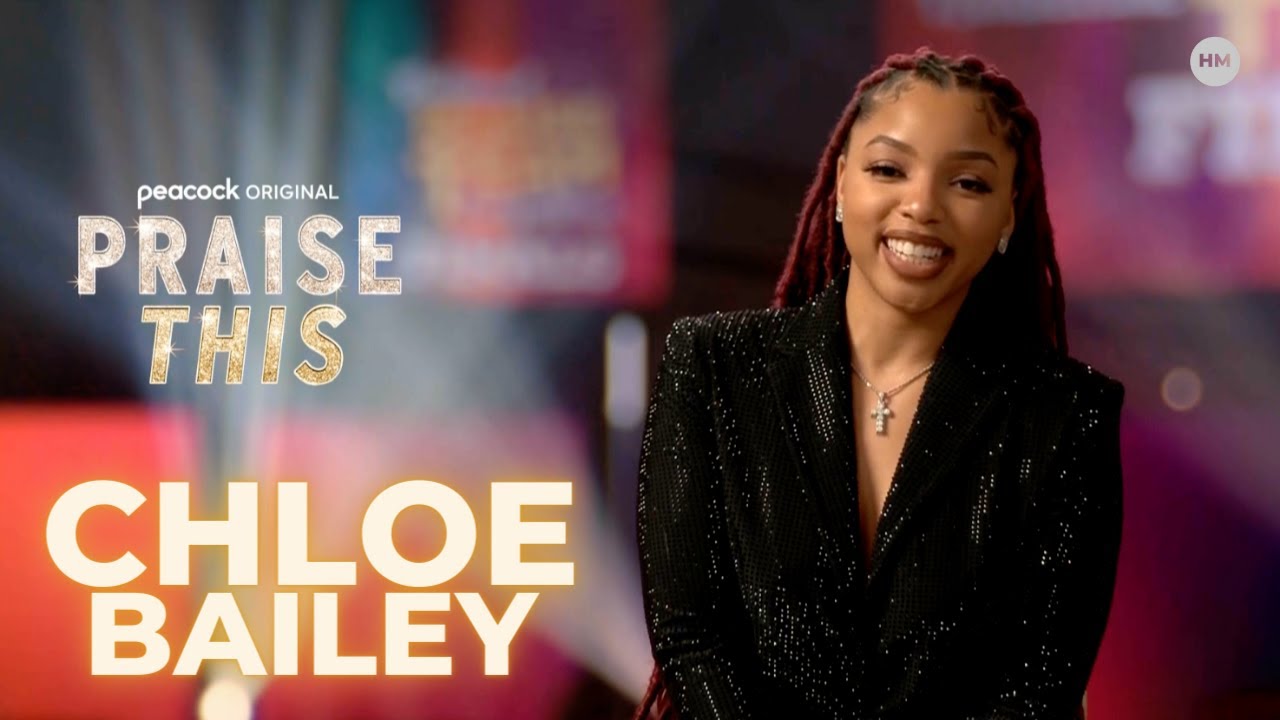 CHLOE BAILEY TALKS HER DEBUT LEADING ROLE IN 'PRAISE THIS' - YouTube