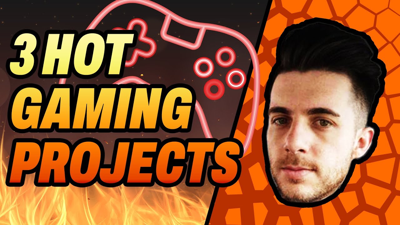 3 UPCOMING GAMING PROJECTS NOT TO MISS! - YouTube