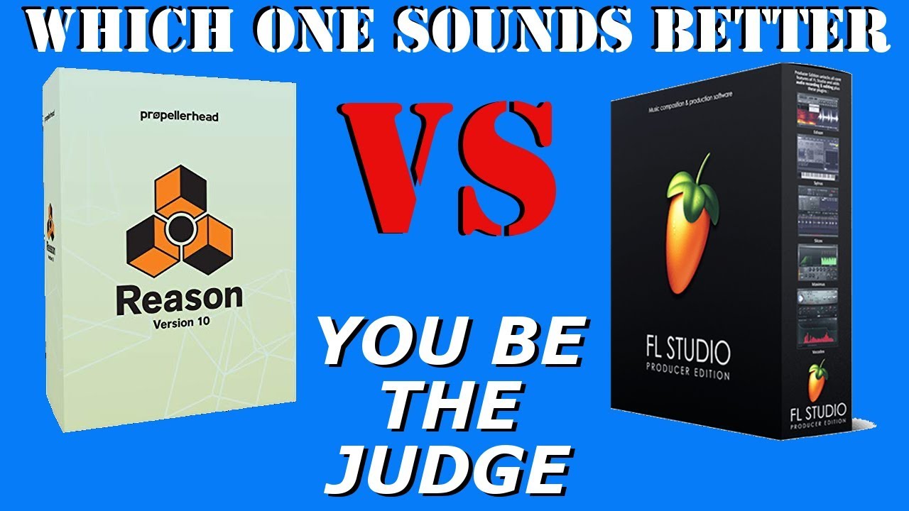 Reason 10 Vs FL Studio 20. Which One Sounds Better? You Be The Judge ...
