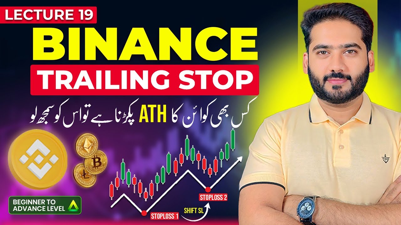 Binance Trailing Stop Full Explained | Lecture 19 - YouTube