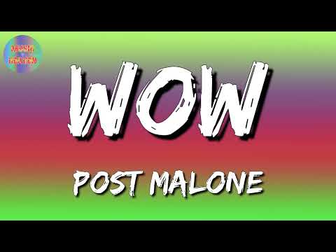 Post Malone - Wow  (lyrics video)