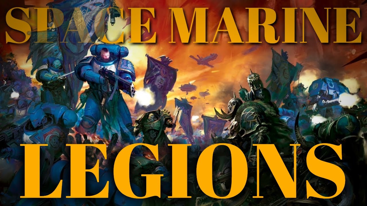 Everything you need to know about the Space Marine Legions - YouTube