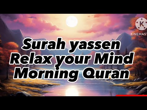 Beautiful Quarn Recitation |Emotional Morning Surah yassen,Yasin | By ...