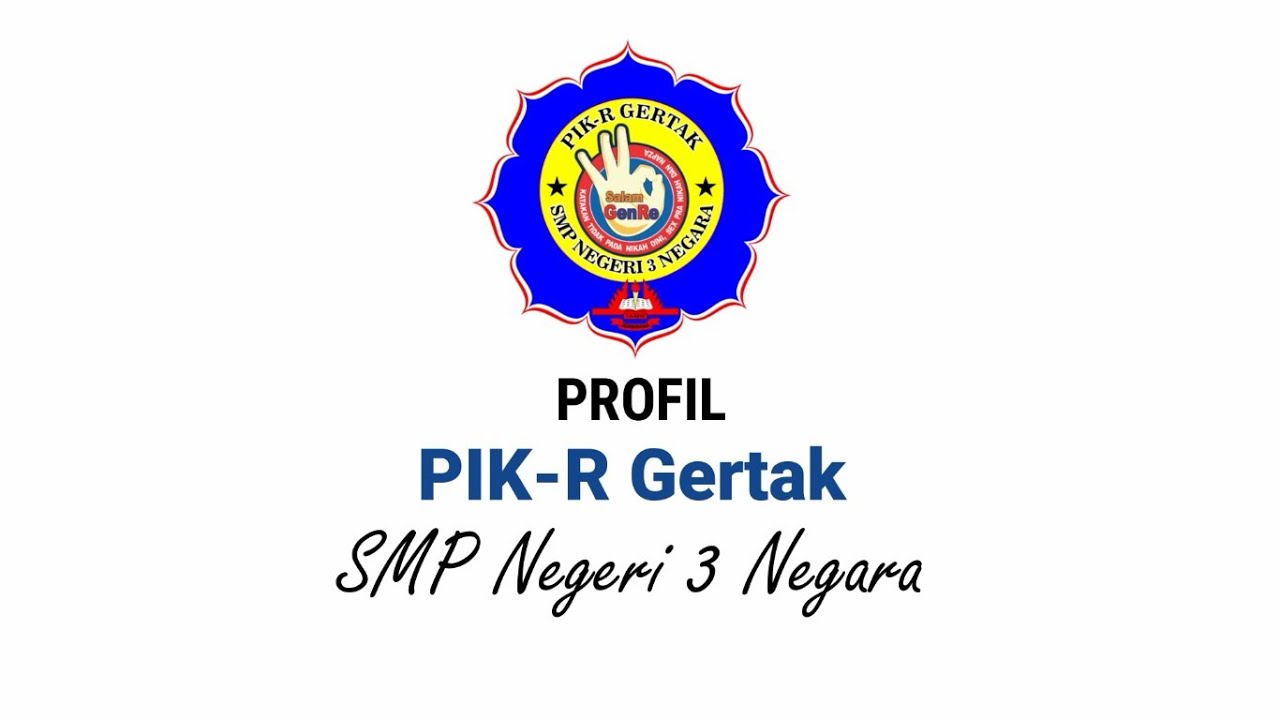 PROFIL PIK-R GERTAK SMP NEGERI 3 NEGARA - YouTube