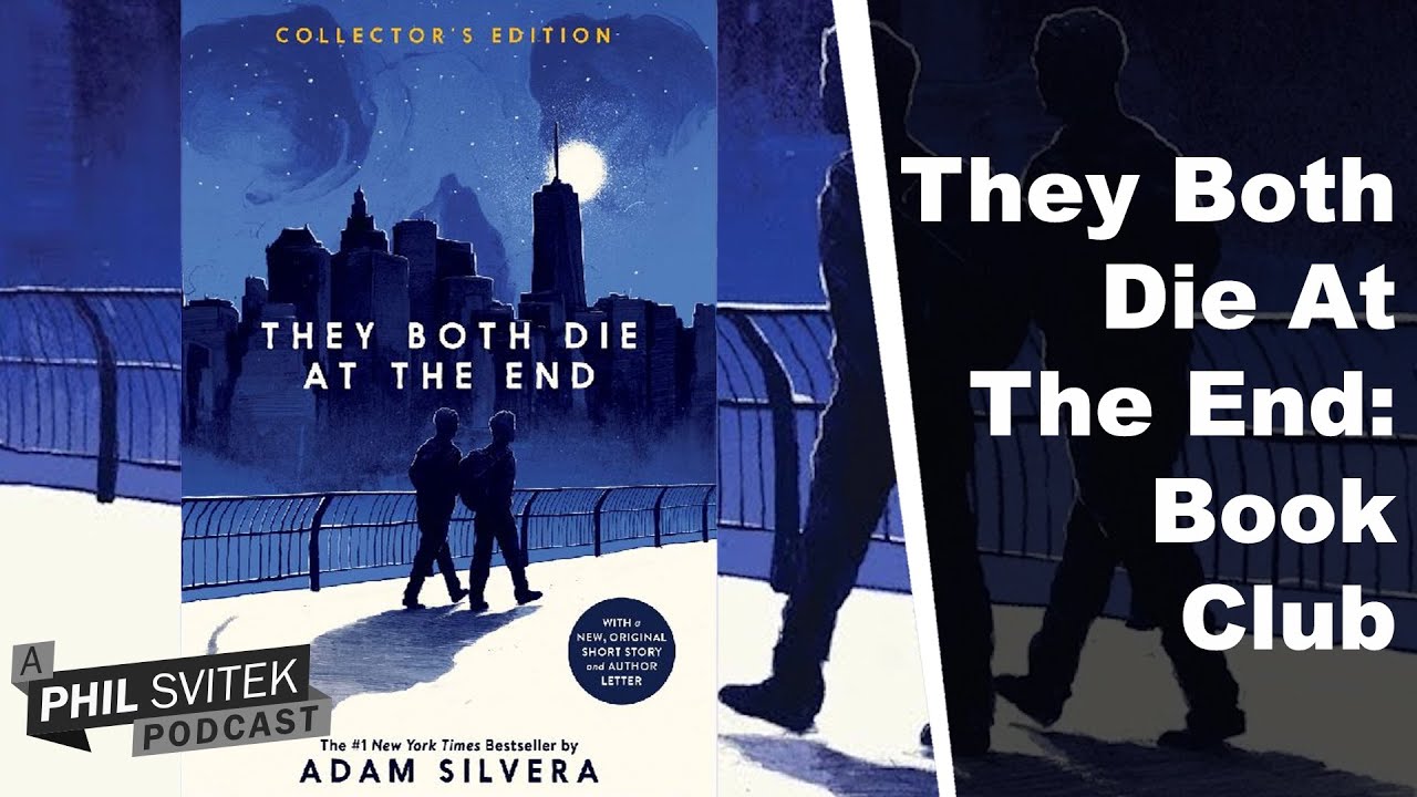 They Both Die At The End (Adam Silvera) In-Depth Book Discussion - YouTube