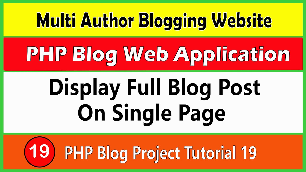 Php Blog Project Tutorial 19 Display Full Blog Post On Single Page Youtube
