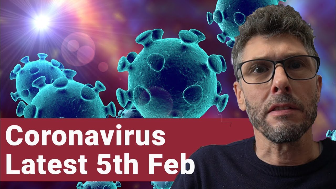 5th Feb Coronavirus Latest Update - Info, Numbers & News - YouTube