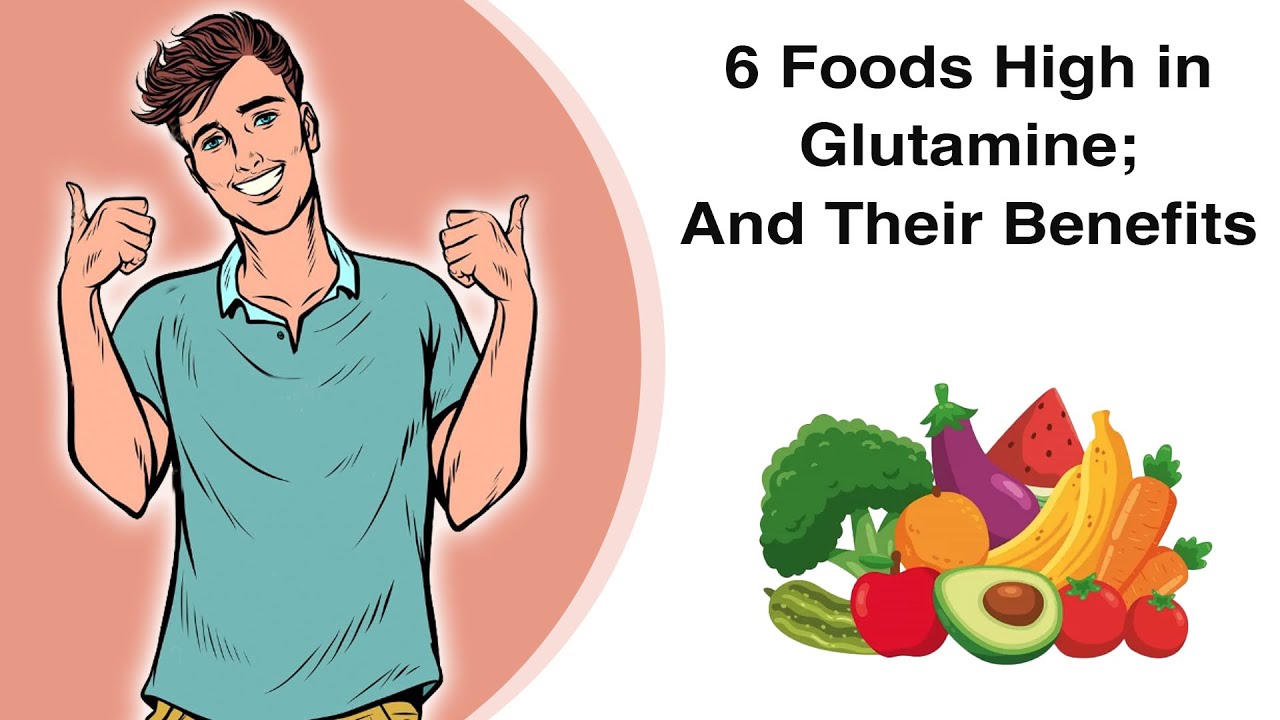 6 Foods High in Glutamine; And Their Benefits - YouTube