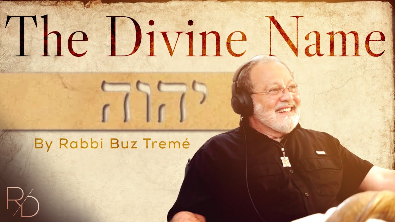 "The Divine Name" | By Rabbi Buz Tremé - YouTube
