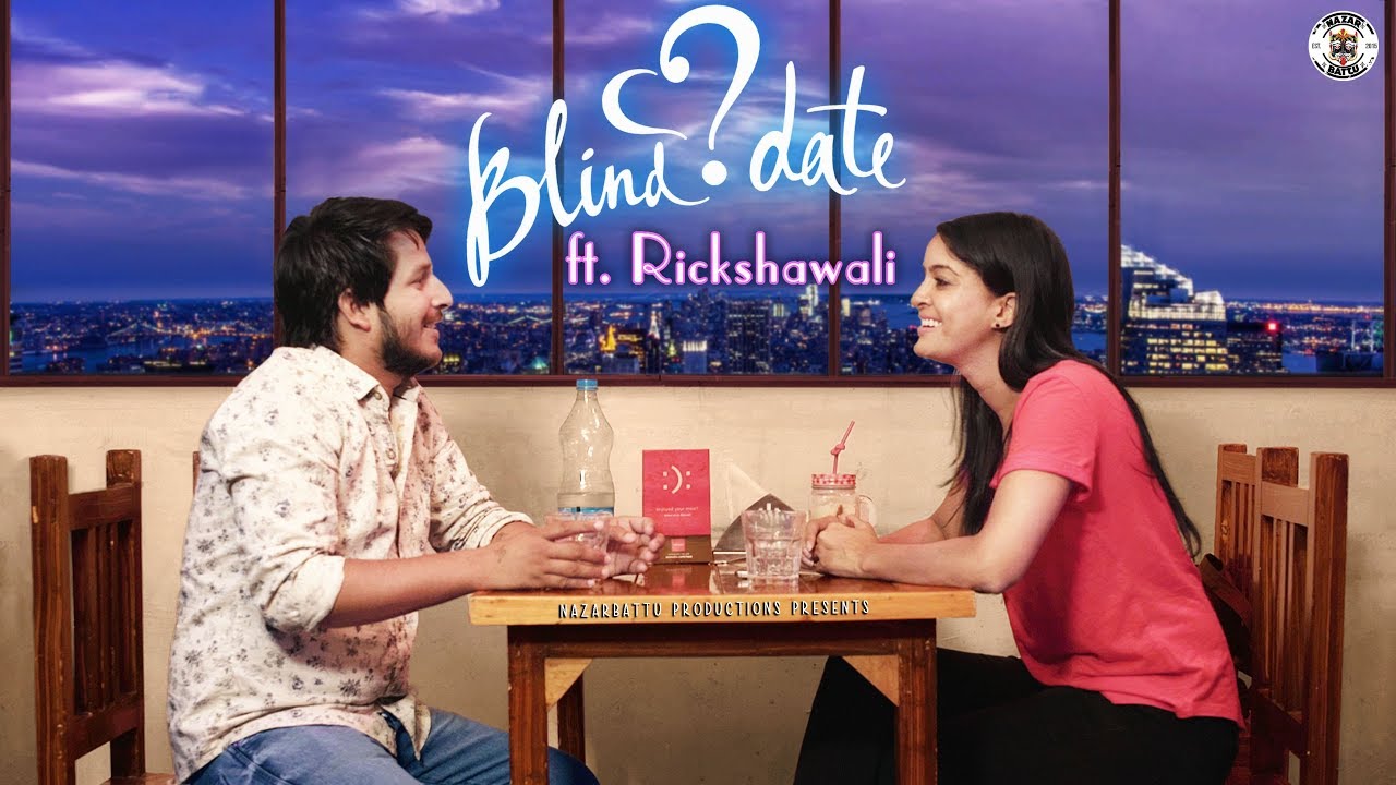 Blind Date II Nazarbattu Feat Rickshawali - YouTube