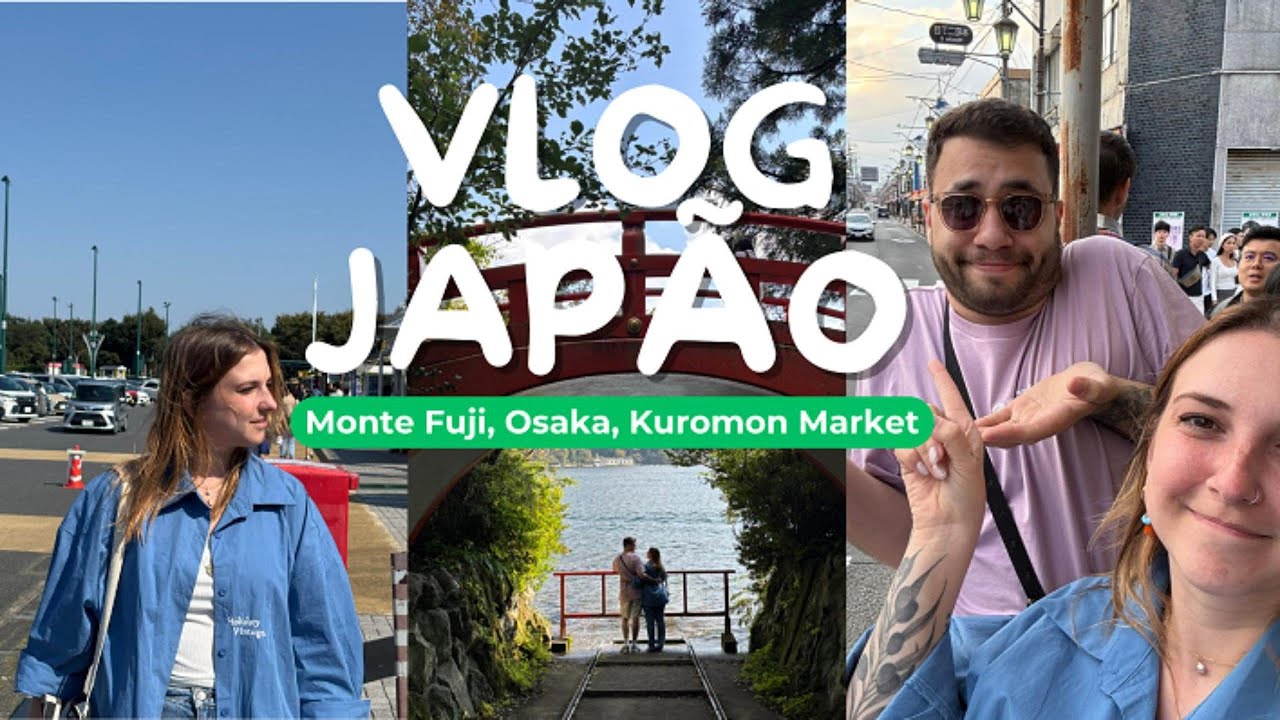 #3 VLOG JAPÃO | Saga do Monte Fuji, Chegamos em Osaka, Kuromon Market ...