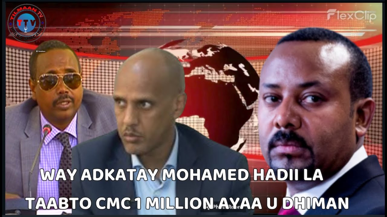MOHAMED AMIIN HADII ITOOBIYA CAFISAY CABDI ILAY ANIGA DACWEYSANAYA ...