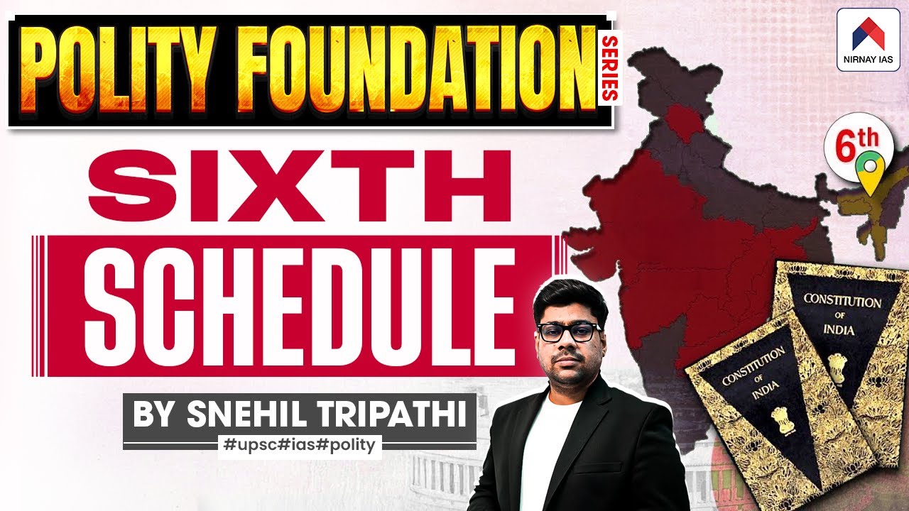 6th Schedule of Indian Constitution | Indian Polity for UPSC 2026 | by ...