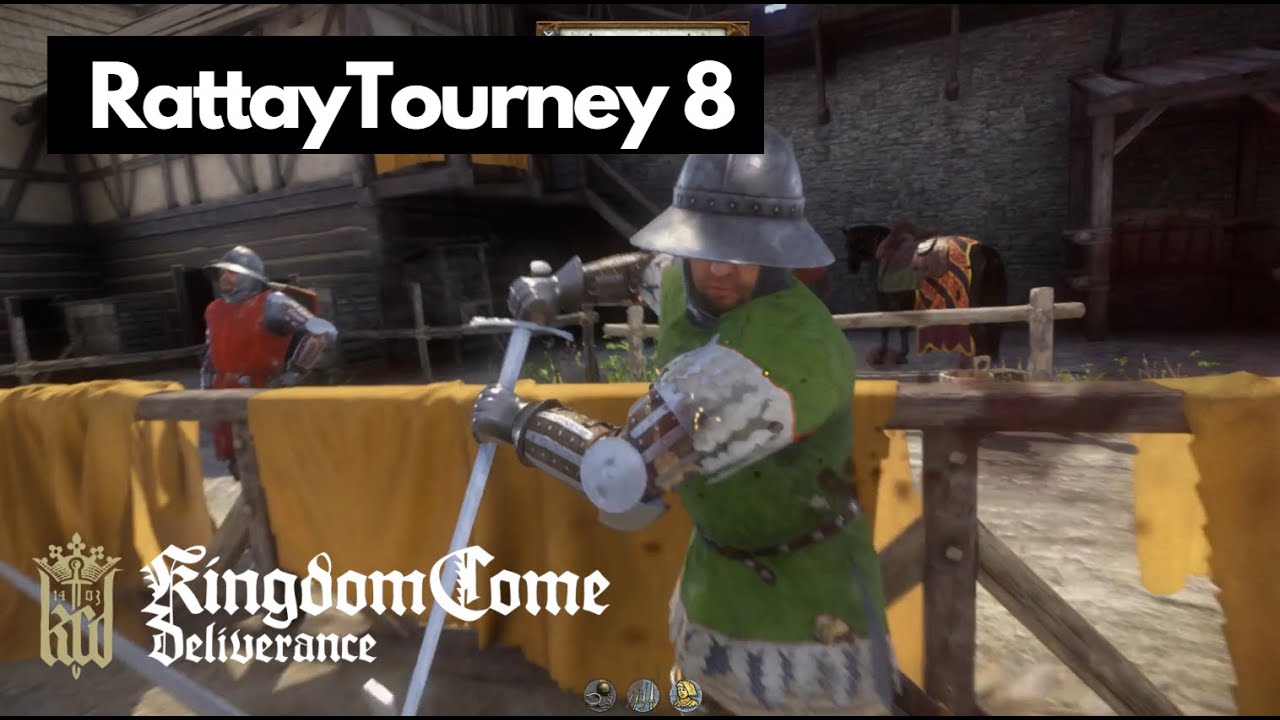 Kingdom Come Deliverance Rattay Tourney 8 - YouTube