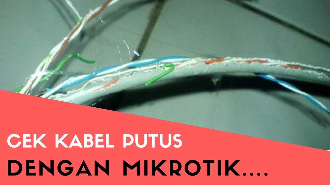 CEK KABEL PUTUS DENGAN MIKROTIK - YouTube