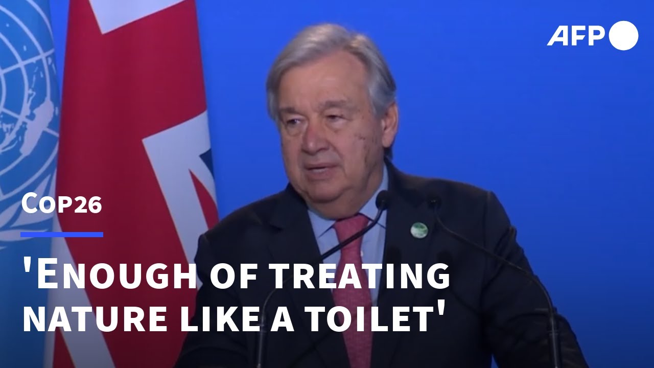 "We are digging our own graves" warns UN chief at COP26 climate summit ...