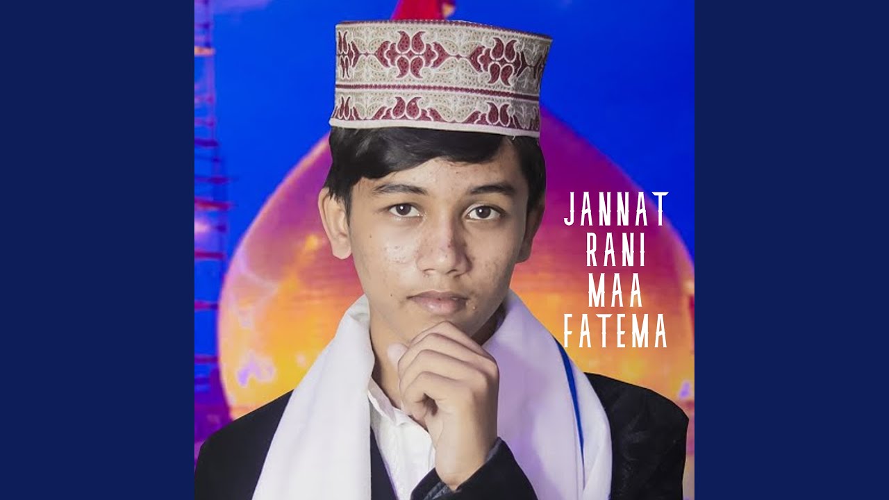 Jannat Rani Maa Fatema - YouTube