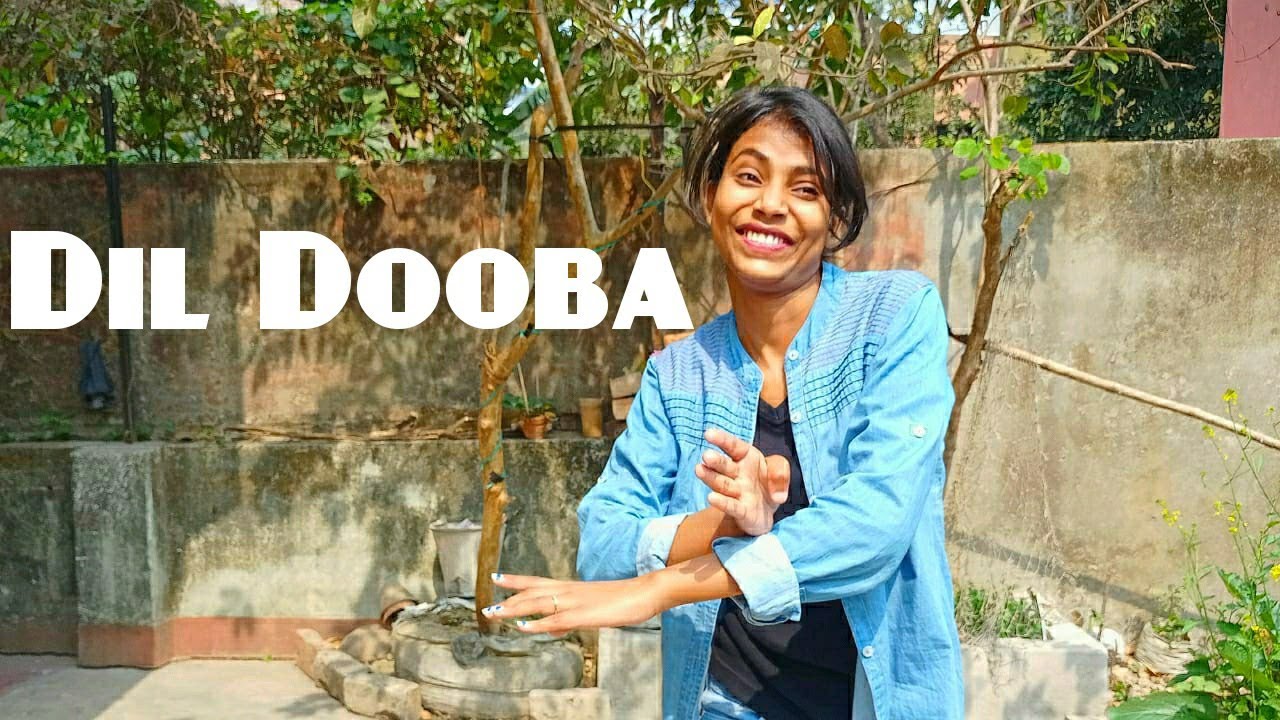 Dil dooba || Dance cover || By Doyel Roy || - YouTube