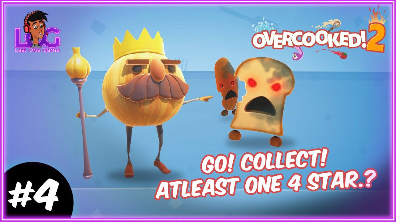 🔴 Atleast Collect One Set of 4 Star | Overcooked 2 Game - Part 4 | LOG ...