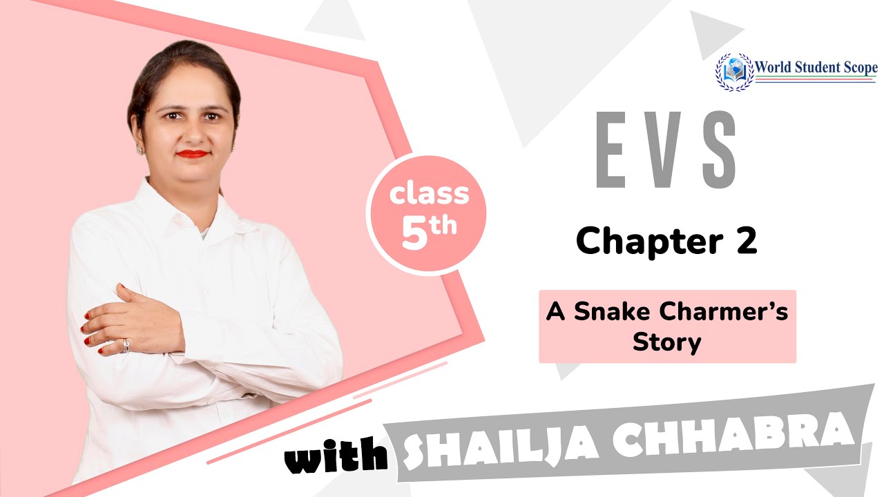 Class-5 || Chapter-2 ||snake's charmers || EVS || CBSE/NCERT - YouTube