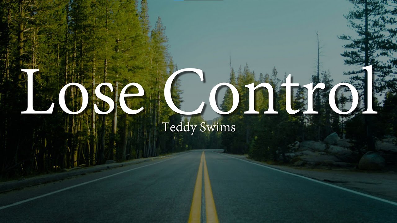 Teddy Swims - Lose Control (Lyrics) | Soul Emotion - YouTube