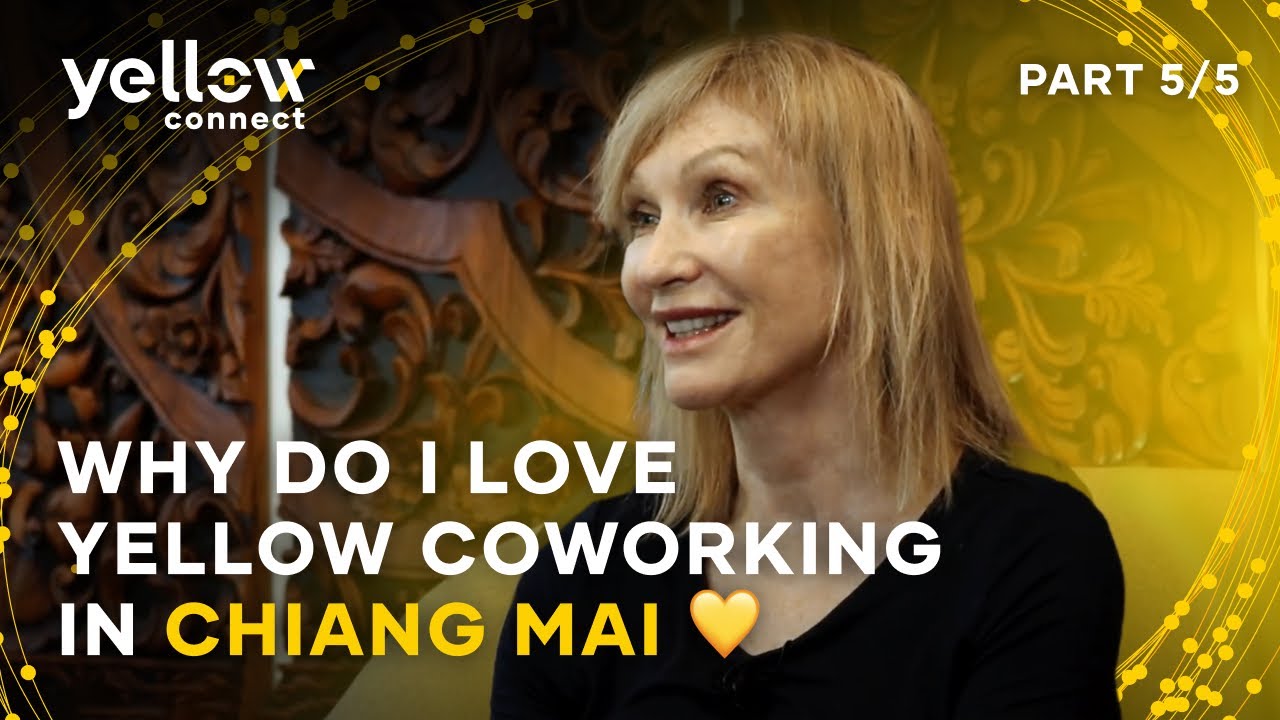Why do I love Yellow Connect coworking in Chiang Mai 💛 Part 5 - YouTube