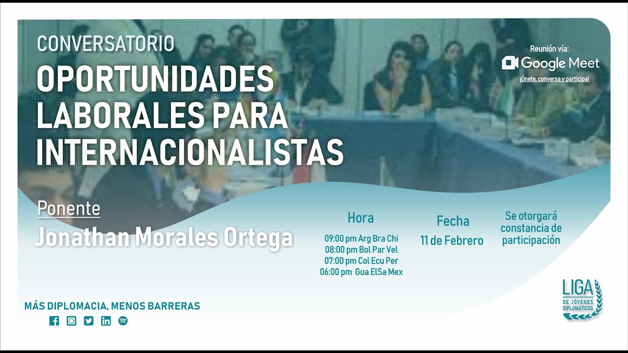 LJD 🌎 | CONVERSATORIO: OPORTUNIDADES LABORALES PARA INTERNACIONALISTAS ...