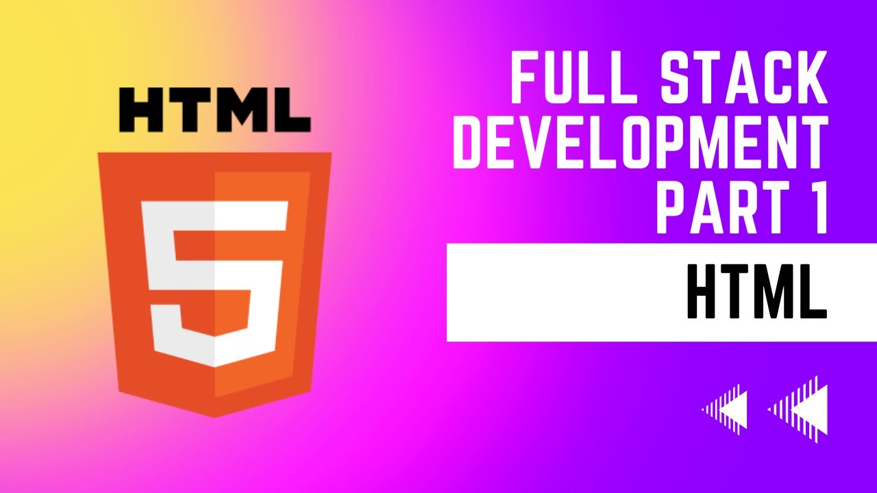 Complete Html Tutorial For Beginners Full Stack Development Series Part 1 Html Youtube