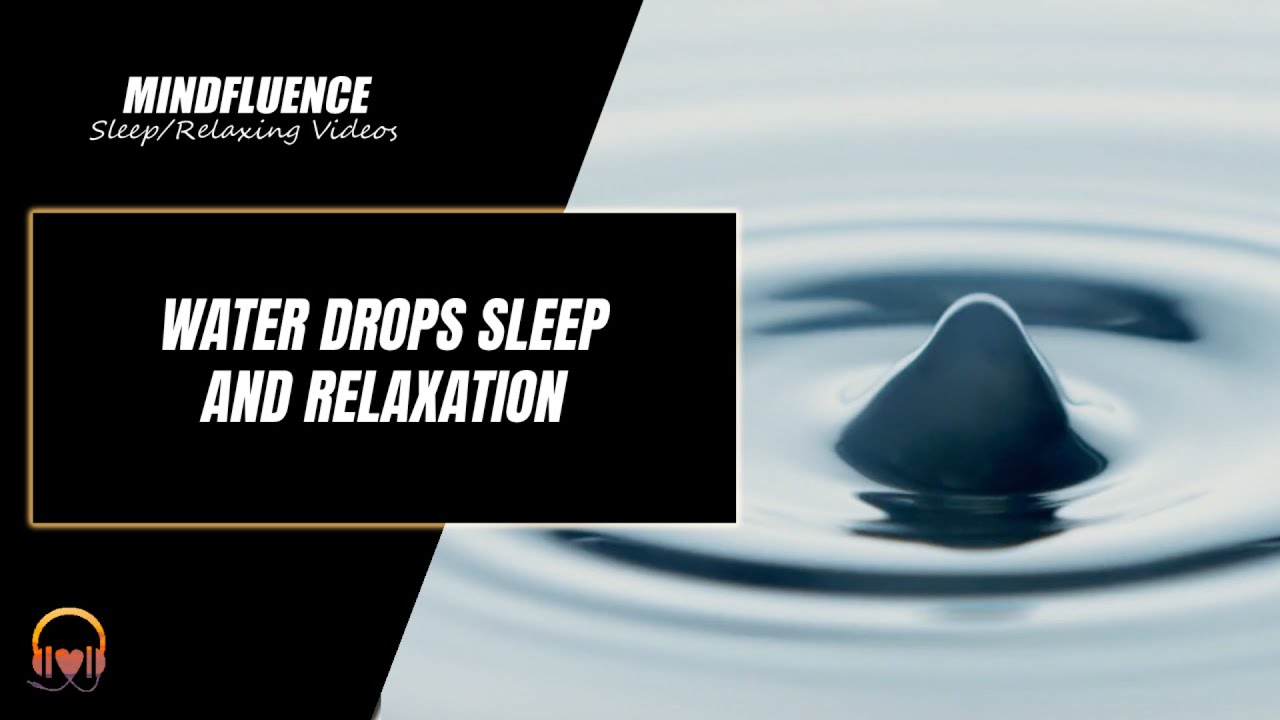 10 MIN Water Drops Sleep | Relaxation - YouTube