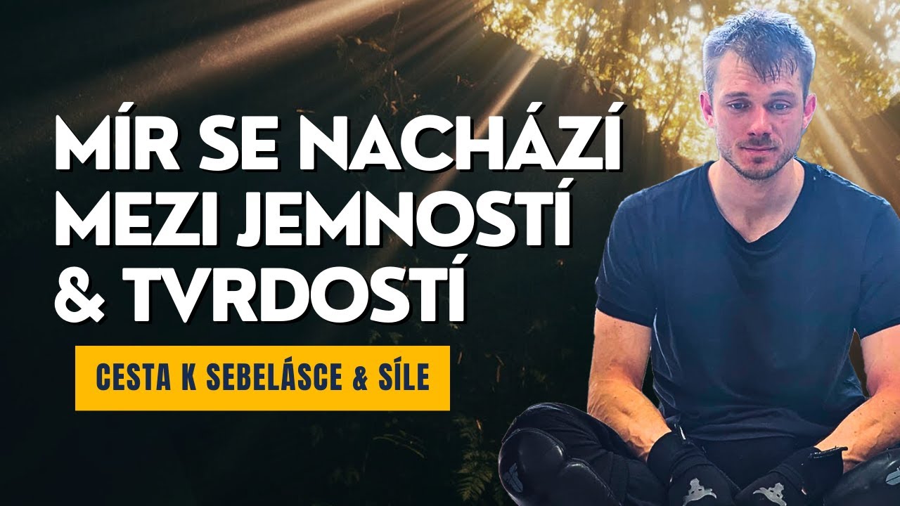 Mír se nachází mezi jemností a tvrdostí: Moje cesta k sebelásce, klidu ...