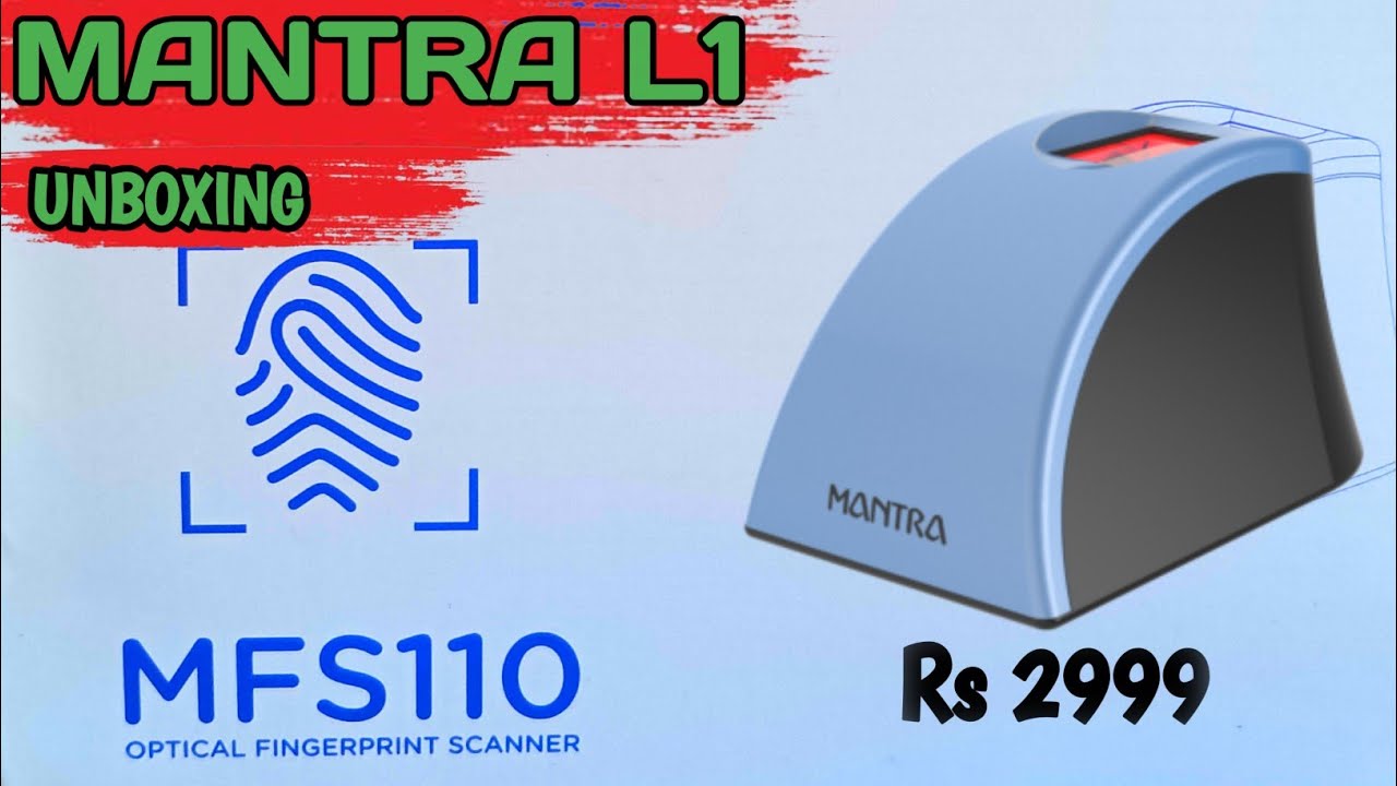 Mantra L1 Fingerprint Scanner | Unboxing Fingerprint Device ...