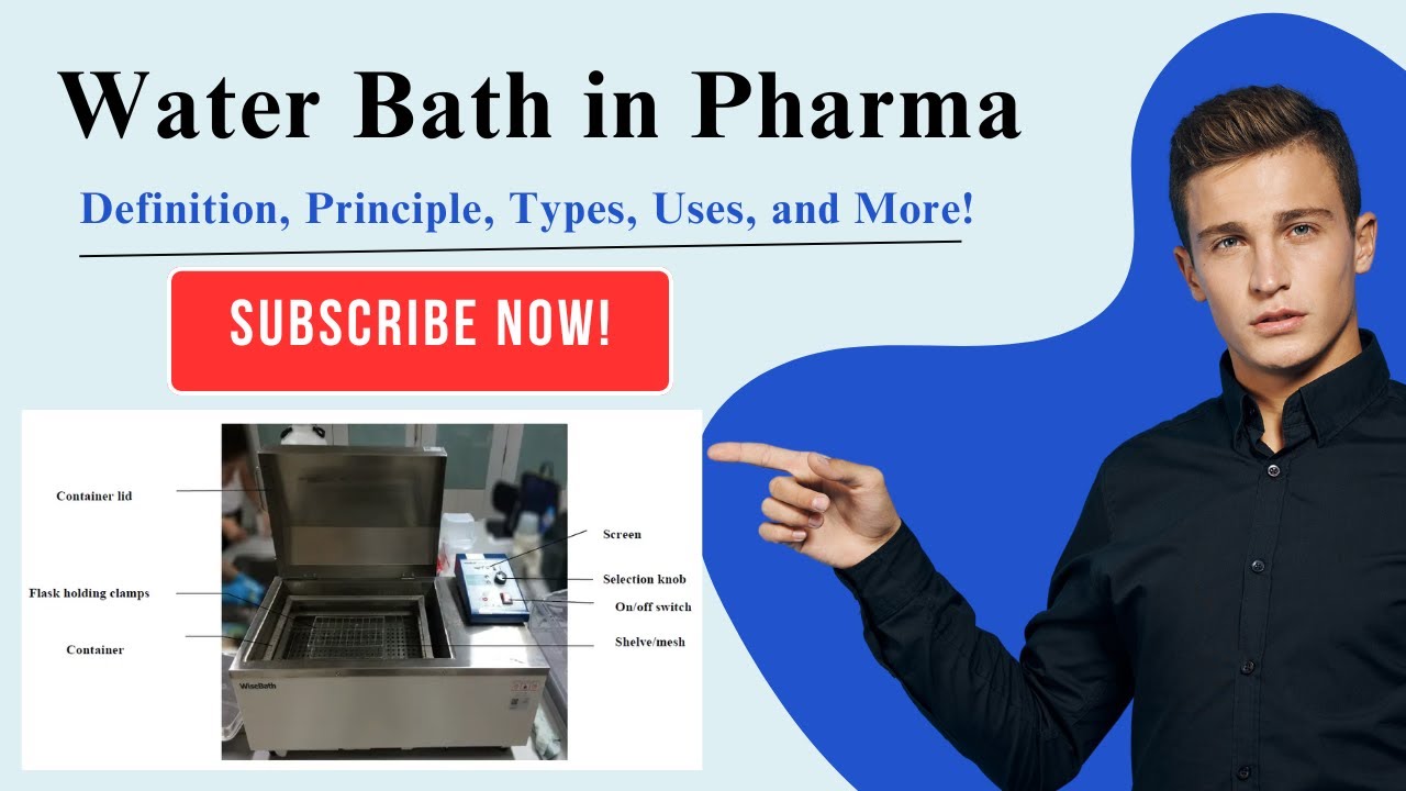 Water Bath in Pharma: Definition, Principle, Types, Uses, and More! # ...