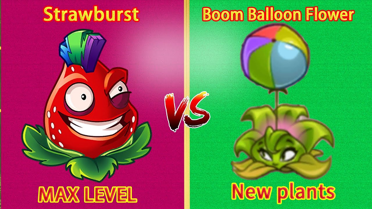 PvZ 2 New plant Boom Balloon Flower VS Max Level Strawburst (Plant Vs ...