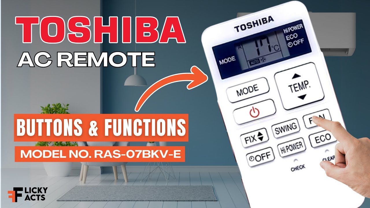 Toshiba AC Remote Buttons & Functions (Model No: RAS-07BKV-E) | Heat ...