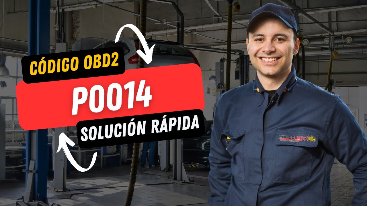 💥 P0014 CÓDIGO OBD2 | SOLUCIÓN PARA TODAS LAS MARCAS - YouTube