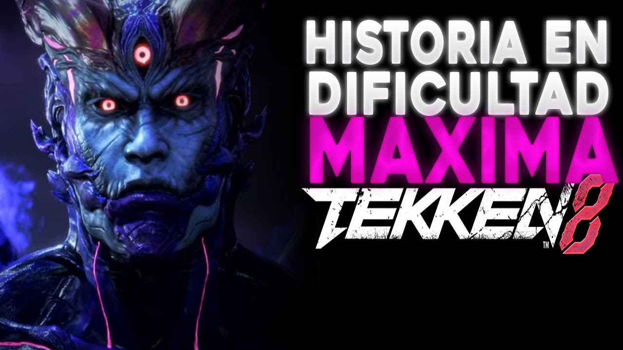 👊HISTORIA COMPLETA EN MAXIMA DIFICULTAD DE TEKKEN 8! - YouTube