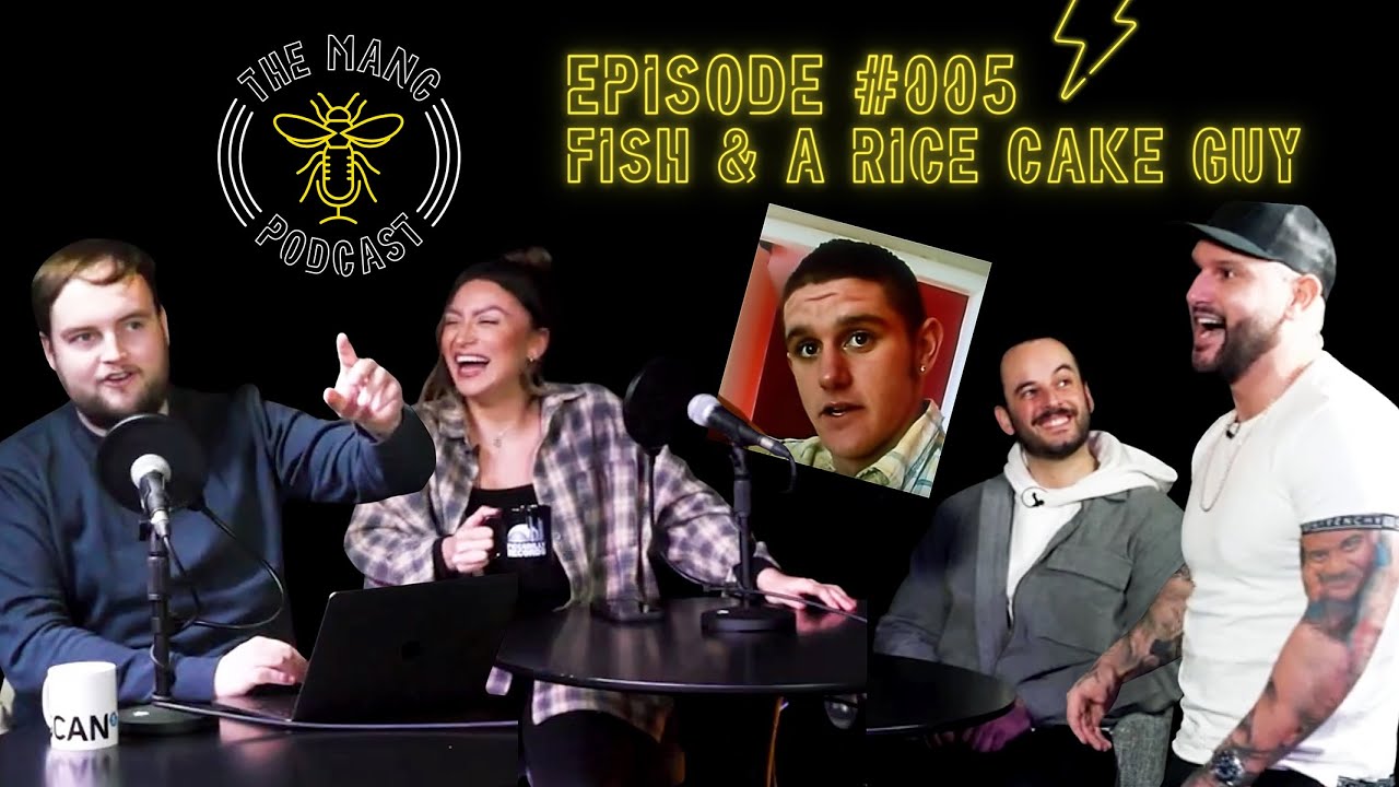 A chat with Fish And A Rice Cake Guy | The Manc Podcast #005 - YouTube