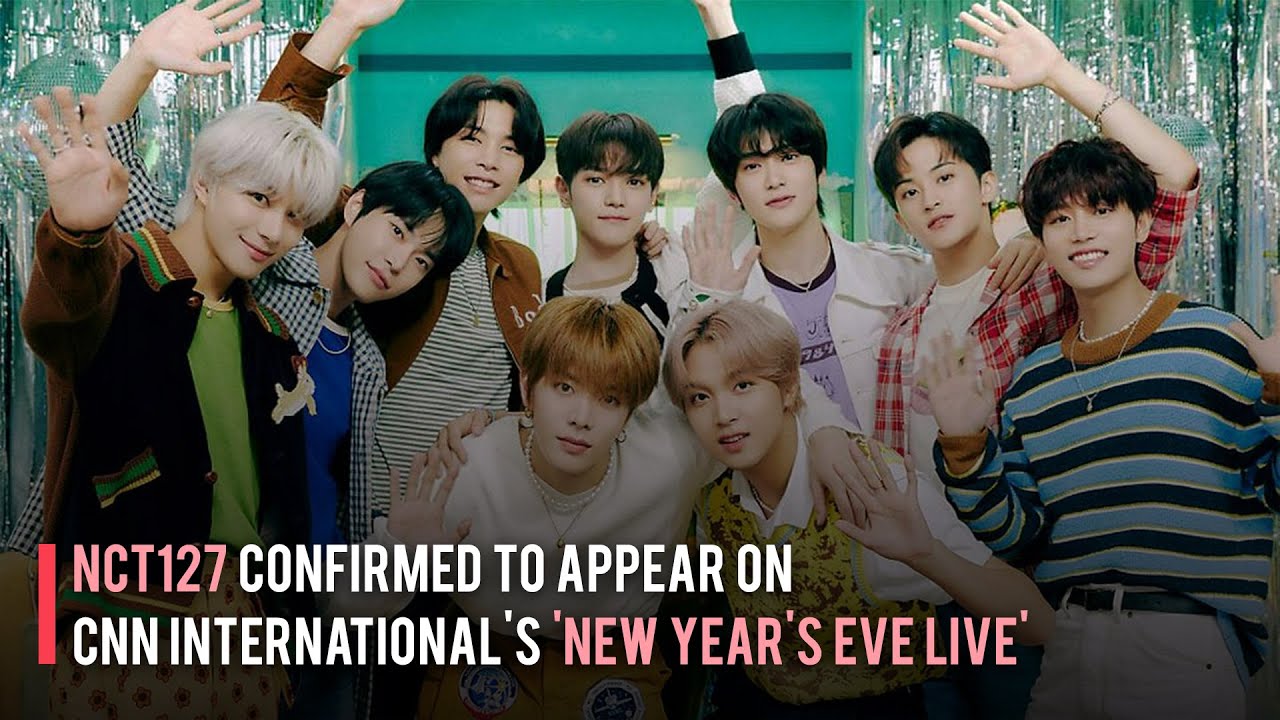 NCT127 Confirmed to Appear on CNN International's 'New Year's Eve Live' - YouTube