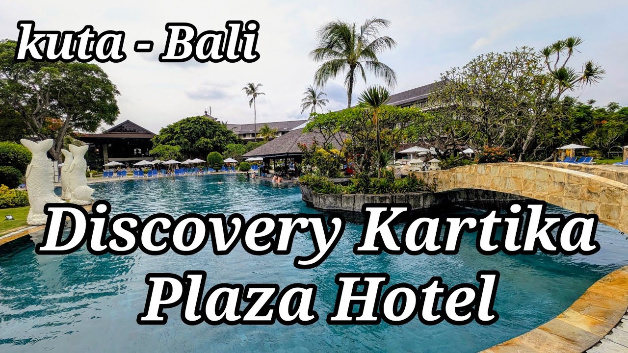 Discovery Kartika Plaza Hotel Kuta – Beachfront Luxury in Bali! - YouTube