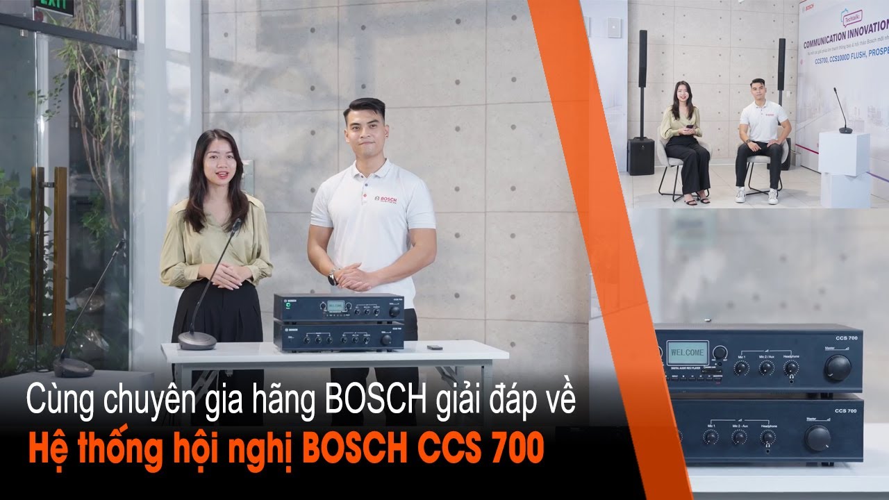 [Techtalk và Q&A] BOSCH CCS 700 - Giải pháp âm thanh cho phòng họp vừa ...