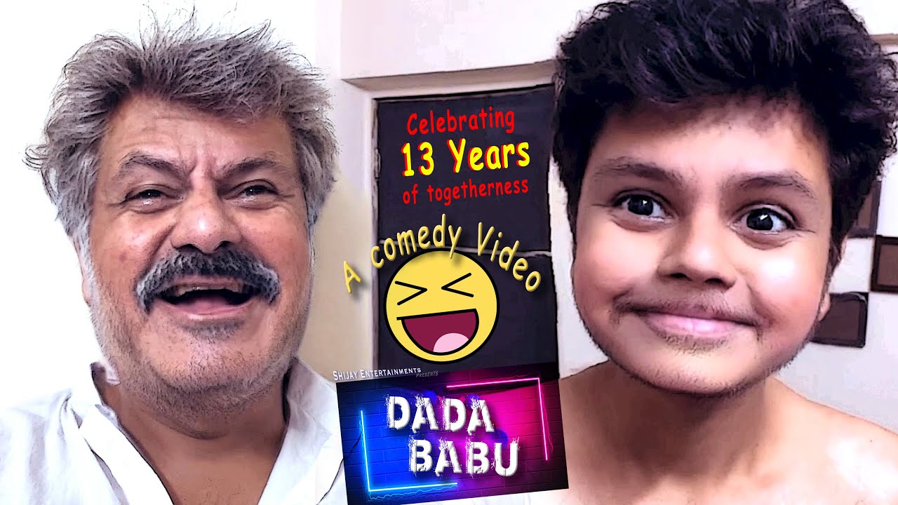 Dada-Babu | Comedy Video | Celebrating 13 Years of togetherness ...