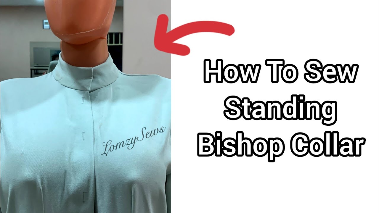 How To Sew A Standing Bishop Collar Very Easy Sewing Tutorial - YouTube