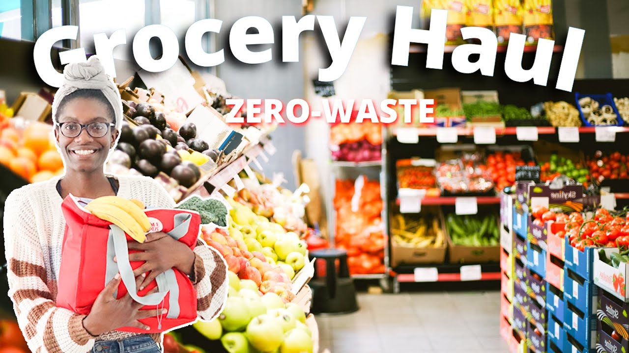 ZERO-WASTE GROCERY HAUL 2021! | Shop With Me | Vegan Grocery Haul - YouTube